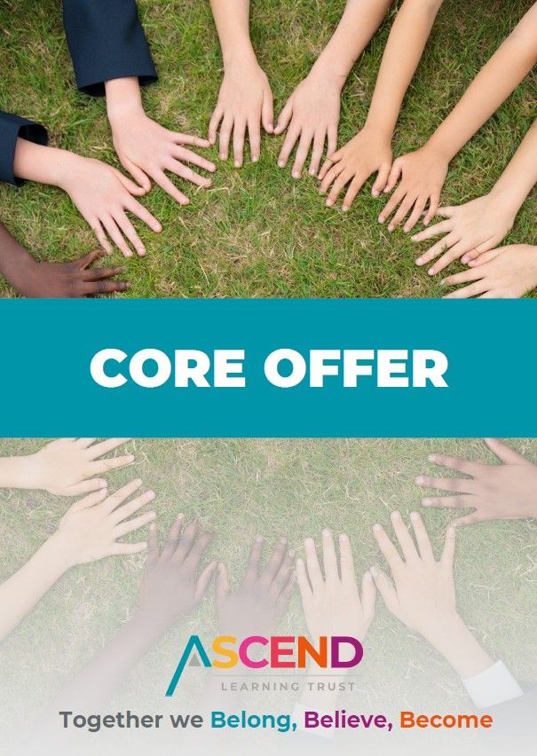 Our Core Offer To Schools - Ascend Learning Trust